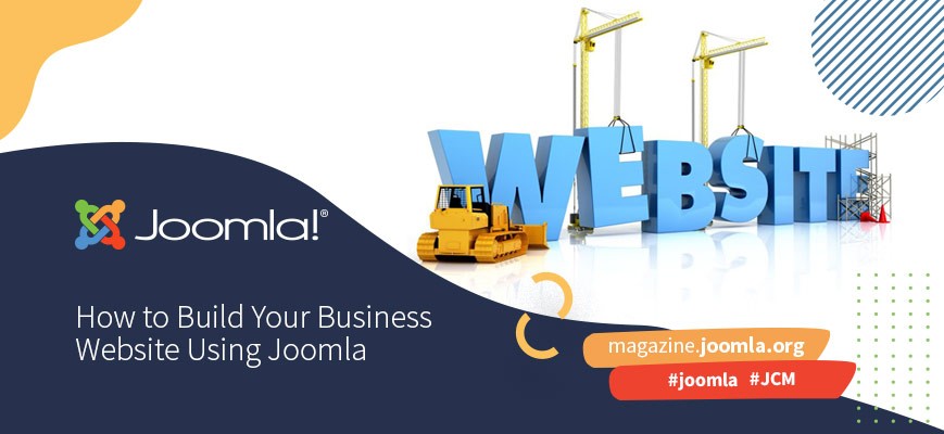 How to Build Your Business Website Using Joomla - The Joomla Community Magazine
